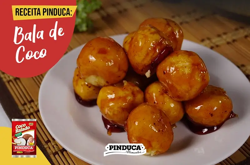 Receita Pinduca - Aprenda a fazer a deliciosa Bala de Coco Baiana
